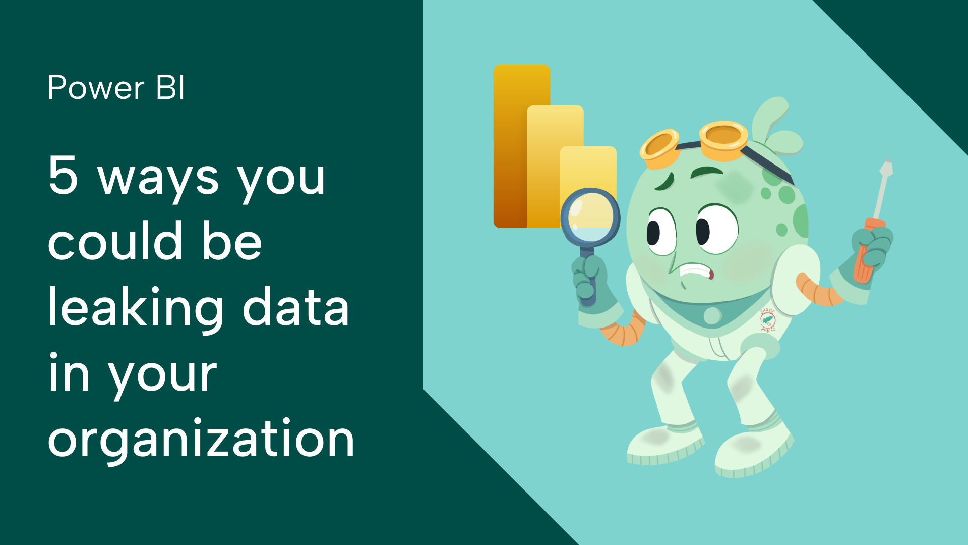 5 ways that you could be unintentionally leaking data from Power BI in your organization